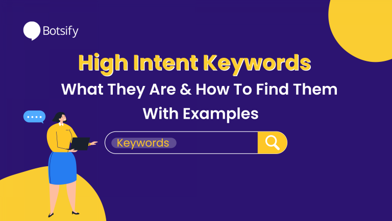 High Intent Keywords: What They Are & How To Find Them (With Examples ...