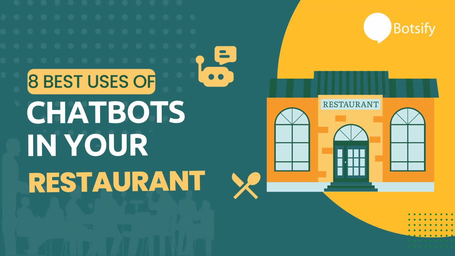 8 best uses of chatbots in your restaurant