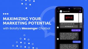 Maximize marketing potential with Botsify's Messenger chatbot