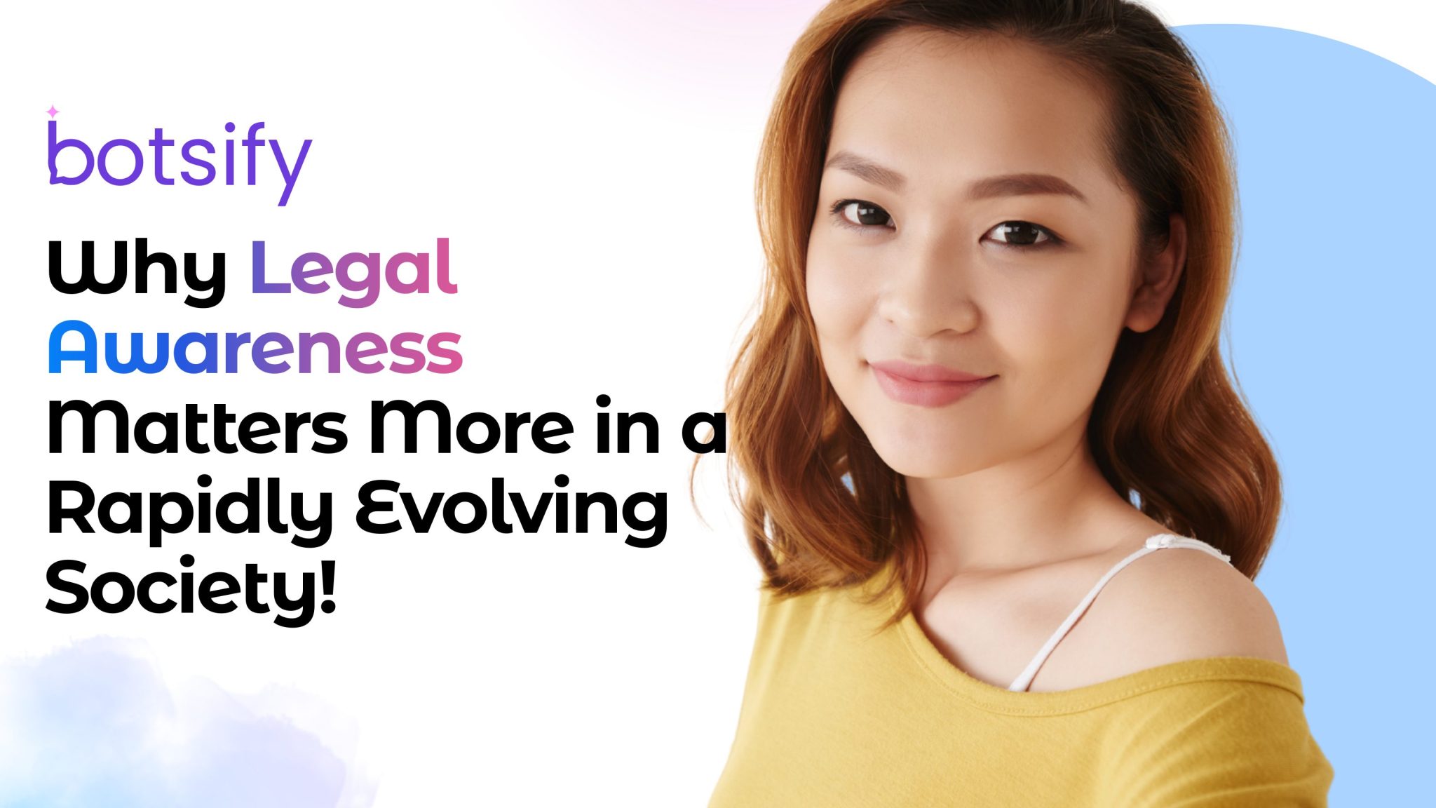 Why Legal Awareness Matters More in a Rapidly Evolving Society - Botsify